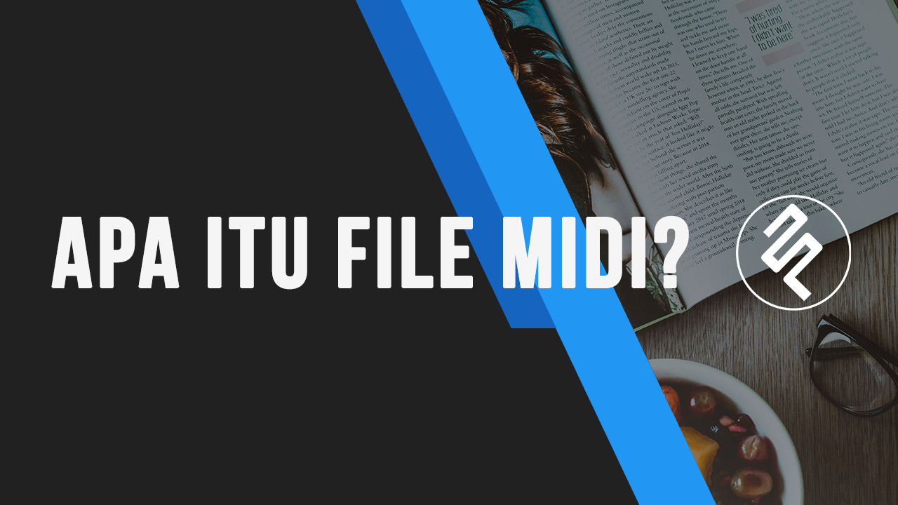 Apa itu file MIDI? - fxpiano channel